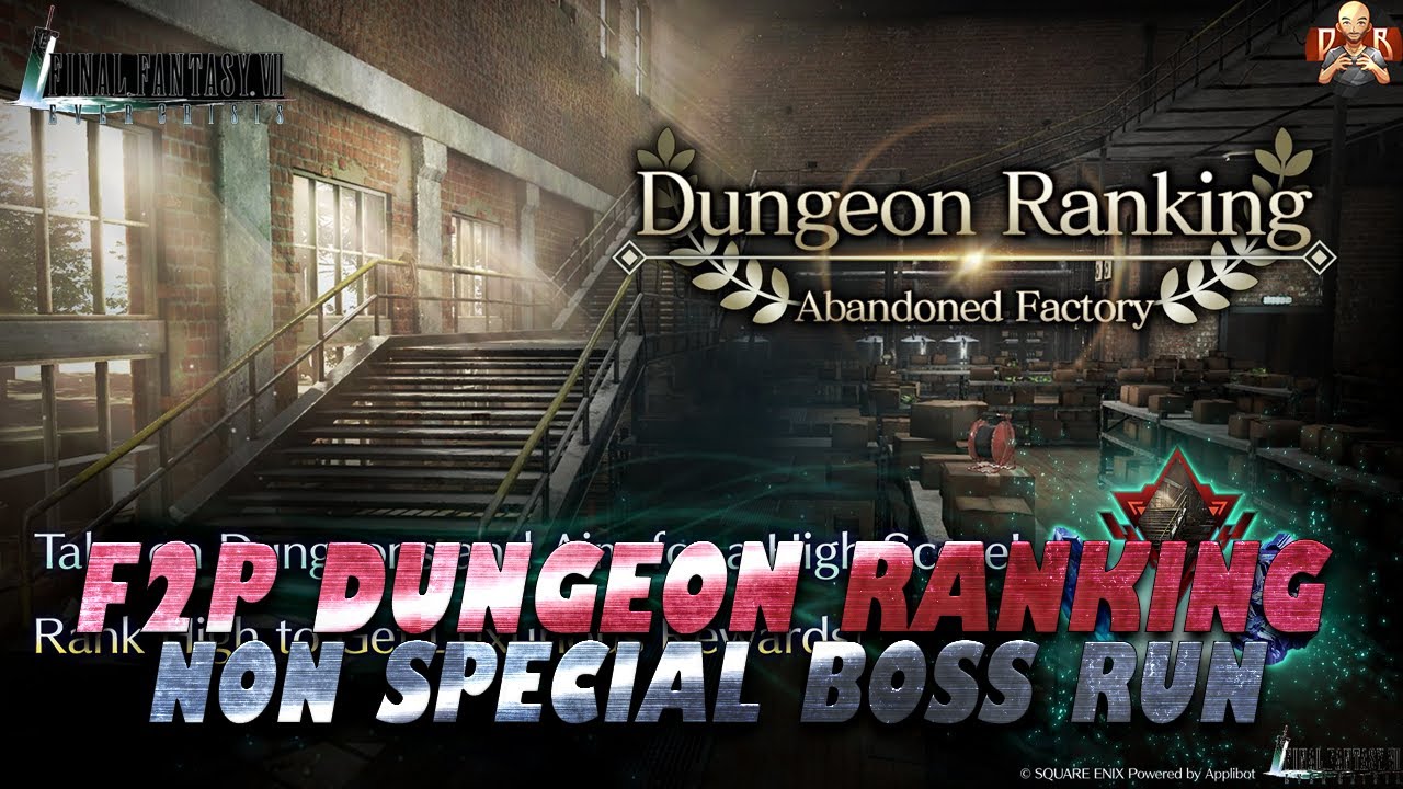 [FF7 Ever Crisis] - Abandon Factory Dungeon Ranking VH F2P run. No ...