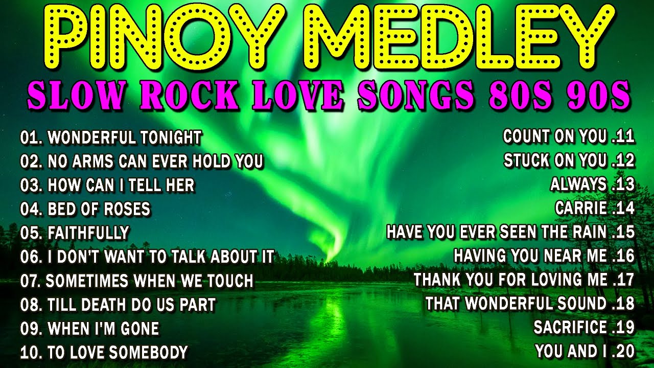 SLOW ROCK MEDLEY COLLECTION 💖 NONSTOP SLOW ROCK LOVE SONGS 80S 90S 💖 ...
