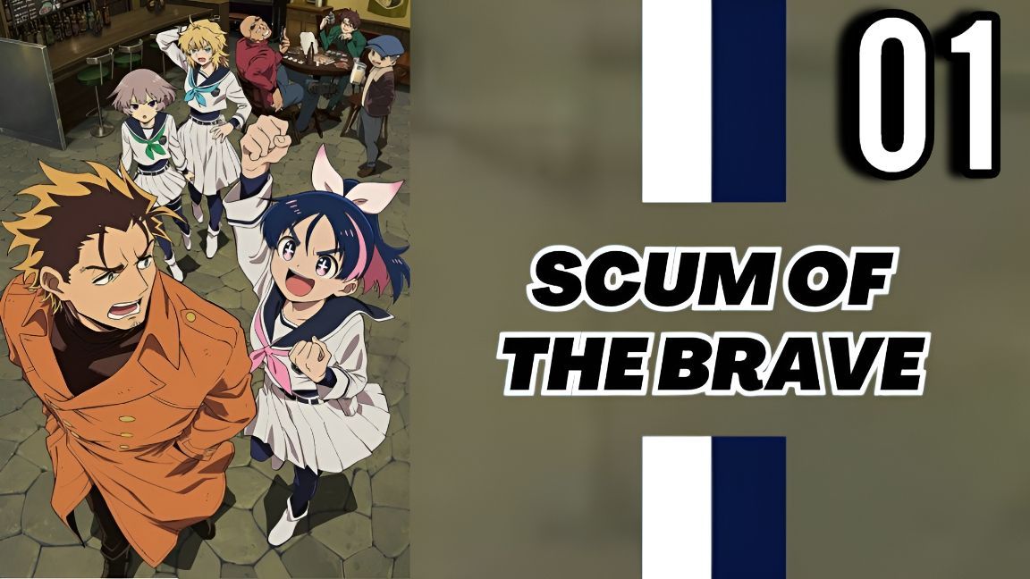 Scum of the Brave Episode 1 - Bstation