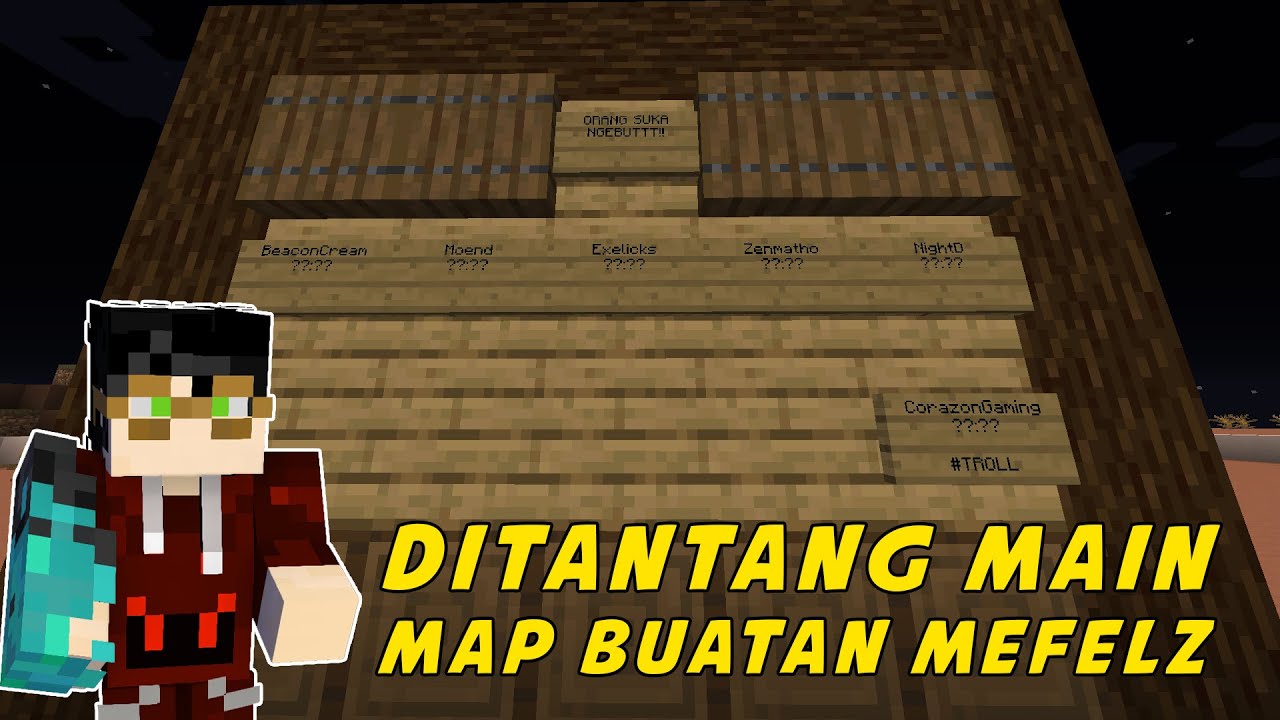 DITANTANG MEFELZ BUAT MAIN DI MAP BUATAN DIA - BiliBili
