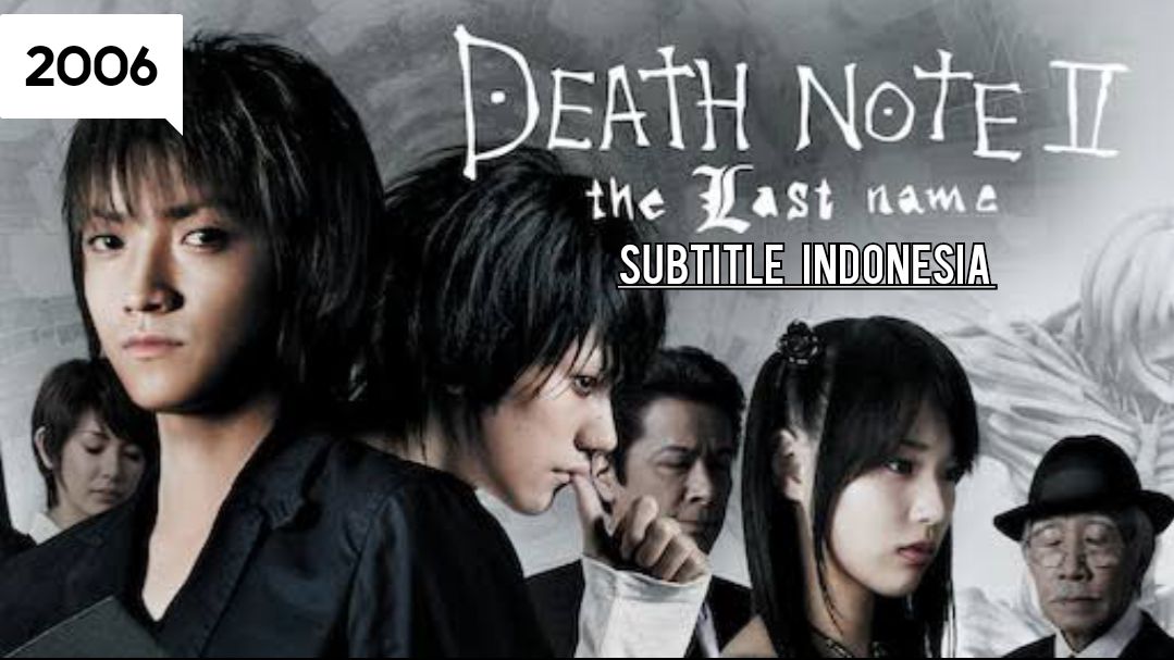 Death Note: The Last Name( 2006 ) Sub Indo - Bstation