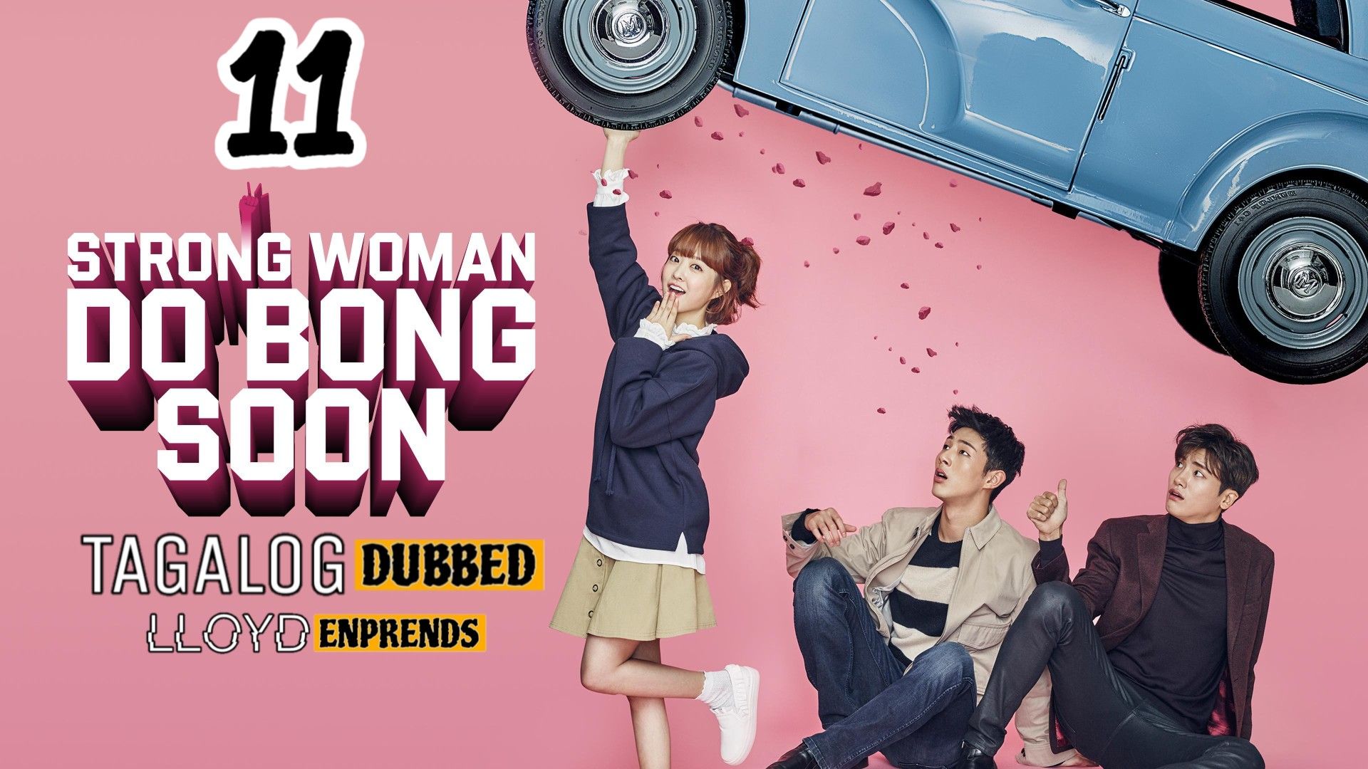 Strong Woman Do Bong Soon episode 11 tagalog dub / dubbed 2017 ...