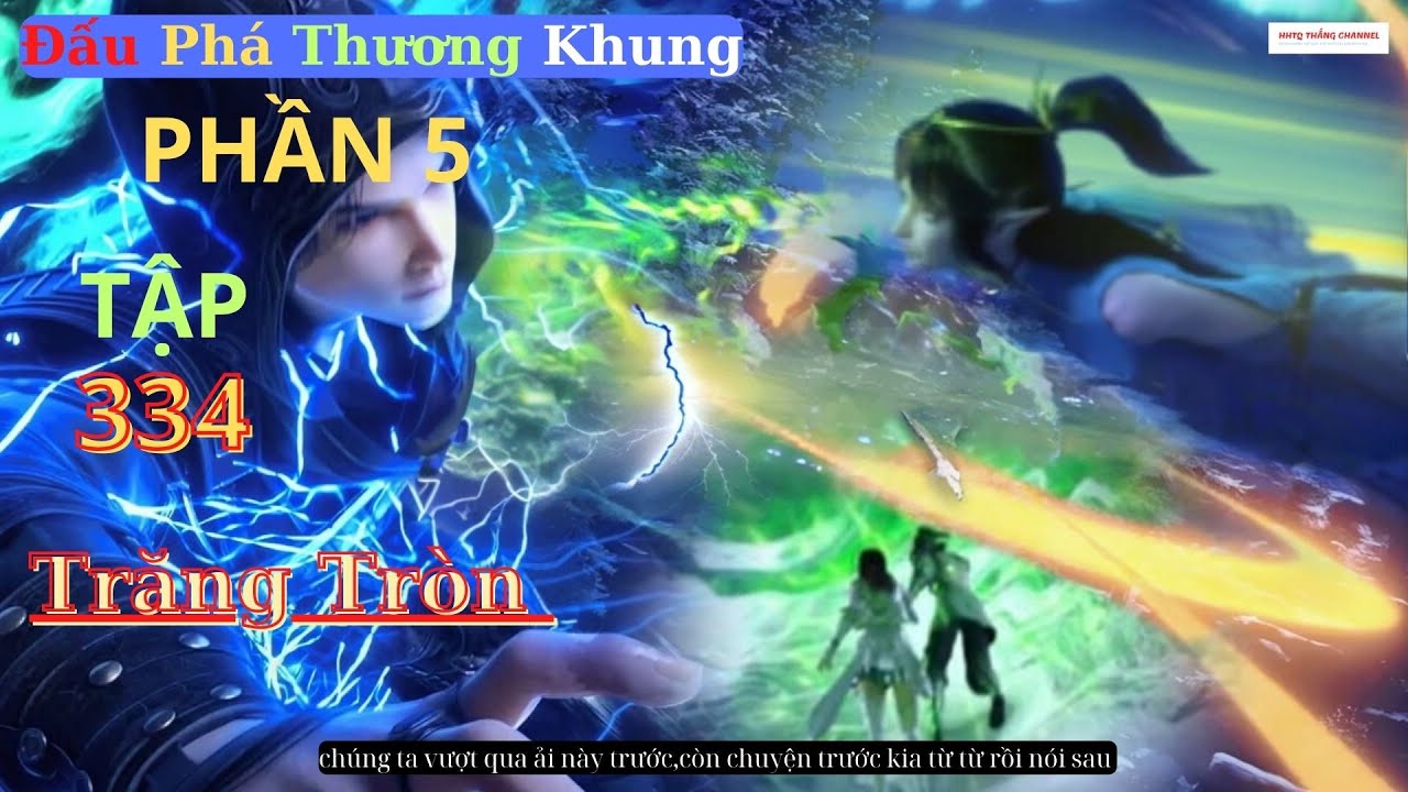 Đấu Phá Thương Khung Phần 5 Tập 334 Vietsub Thuyết Minh 1080P | 斗破苍穹年番 ...