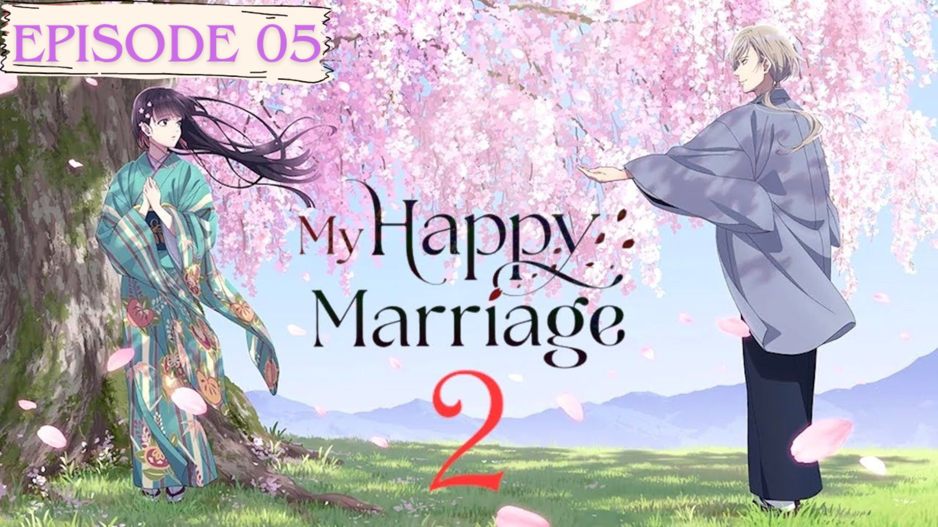 My Happy Marriage 2 Episode 5 - Bstation