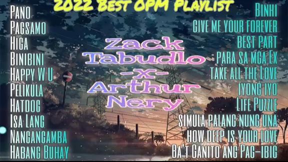[2022 OPM Playlist] Zack Tabudlo Playlist - Arthur Nery Playlist #zacktabudlo #arthurnery # ...