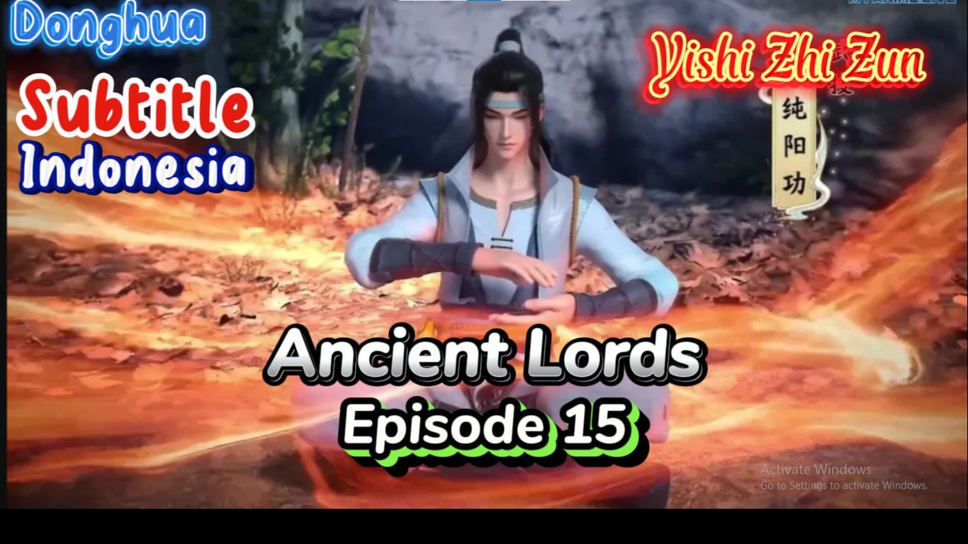 Indo Sub- Yi Shi Zhi Zun – Ancient Lords Episode 15 - Bstation