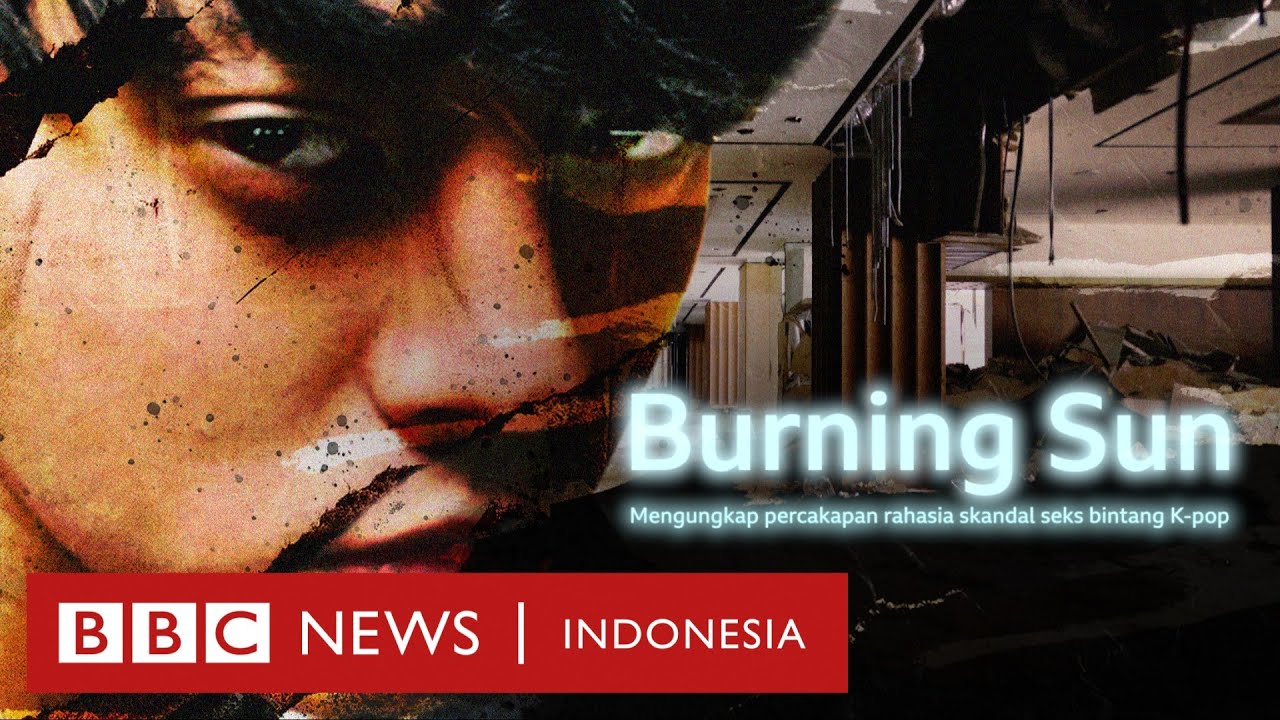Burning Sun: Mengungkap percakapan rahasia skandal seks bintang K-pop - BBC News Indonesia ...