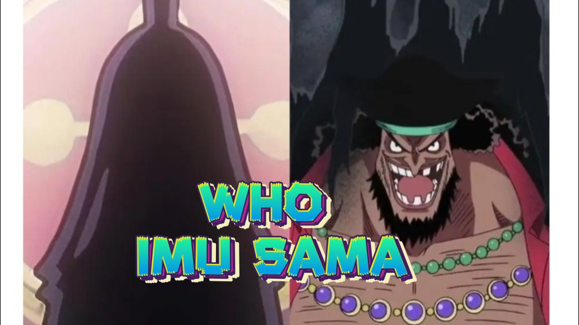 Who Imu Sama ? Siapa Imu ? by.One Piece - BiliBili