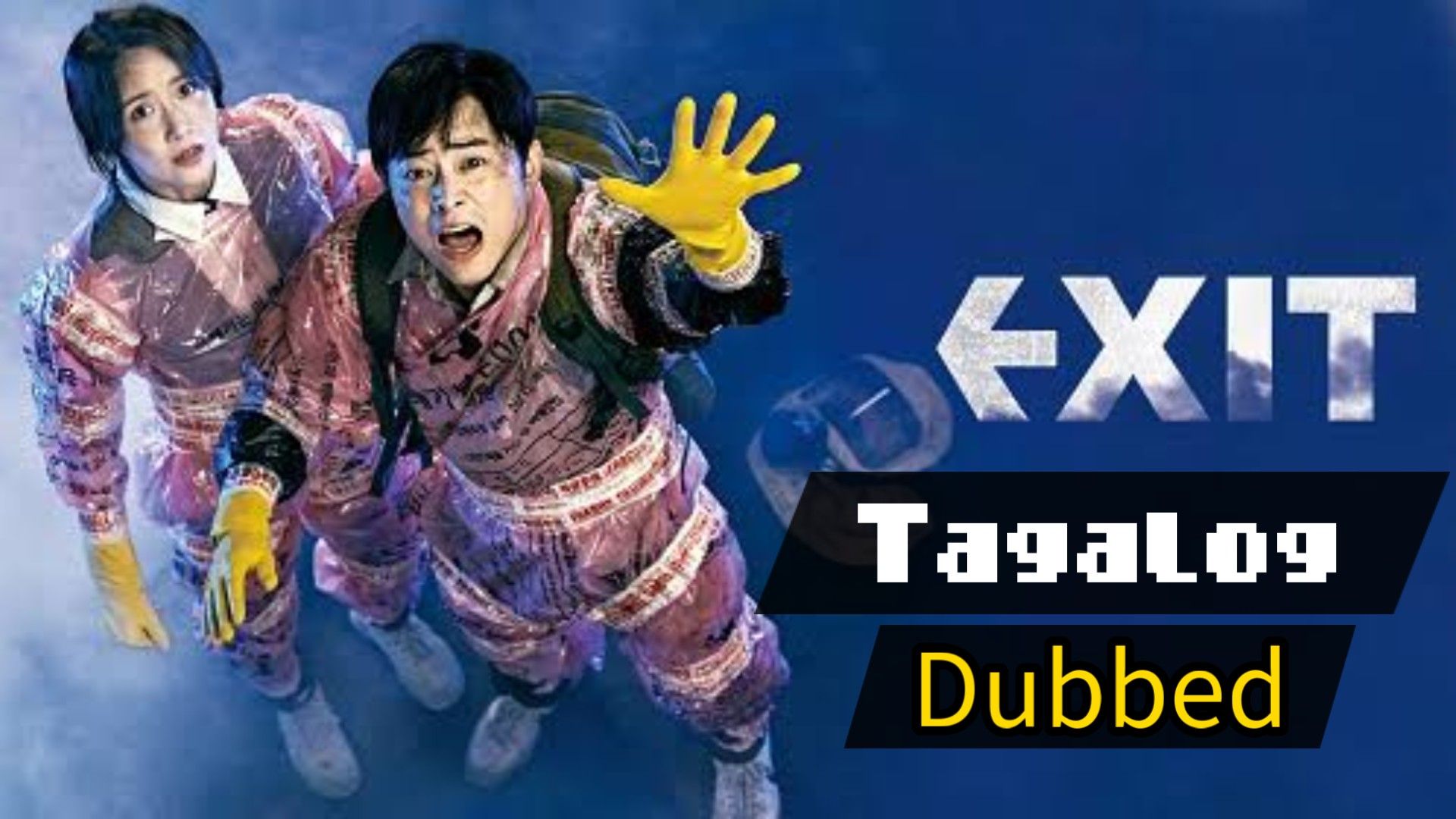 EXIT Full Movie Tagalog Dubbed - Bstation