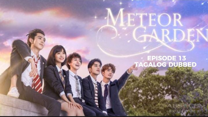 Meteor Garden 2018 Episode 13 Tagalog Dubbed - BiliBili