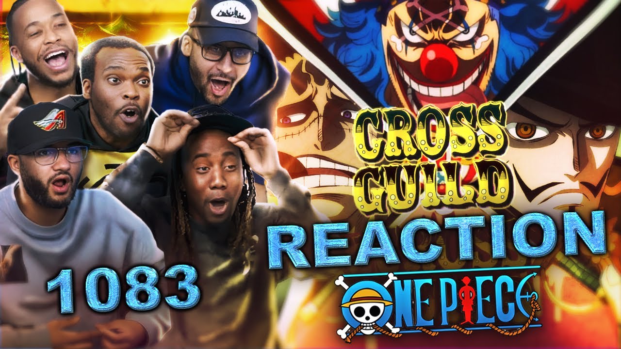 RTTV Reacts to Cross Guild | One Piece 1083 - BiliBili