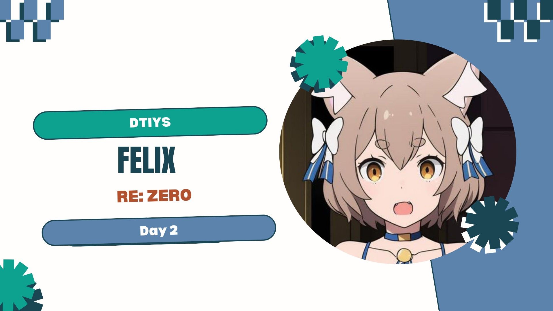 DTIYS_Re: Zero-Felix_Day 2 - BiliBili