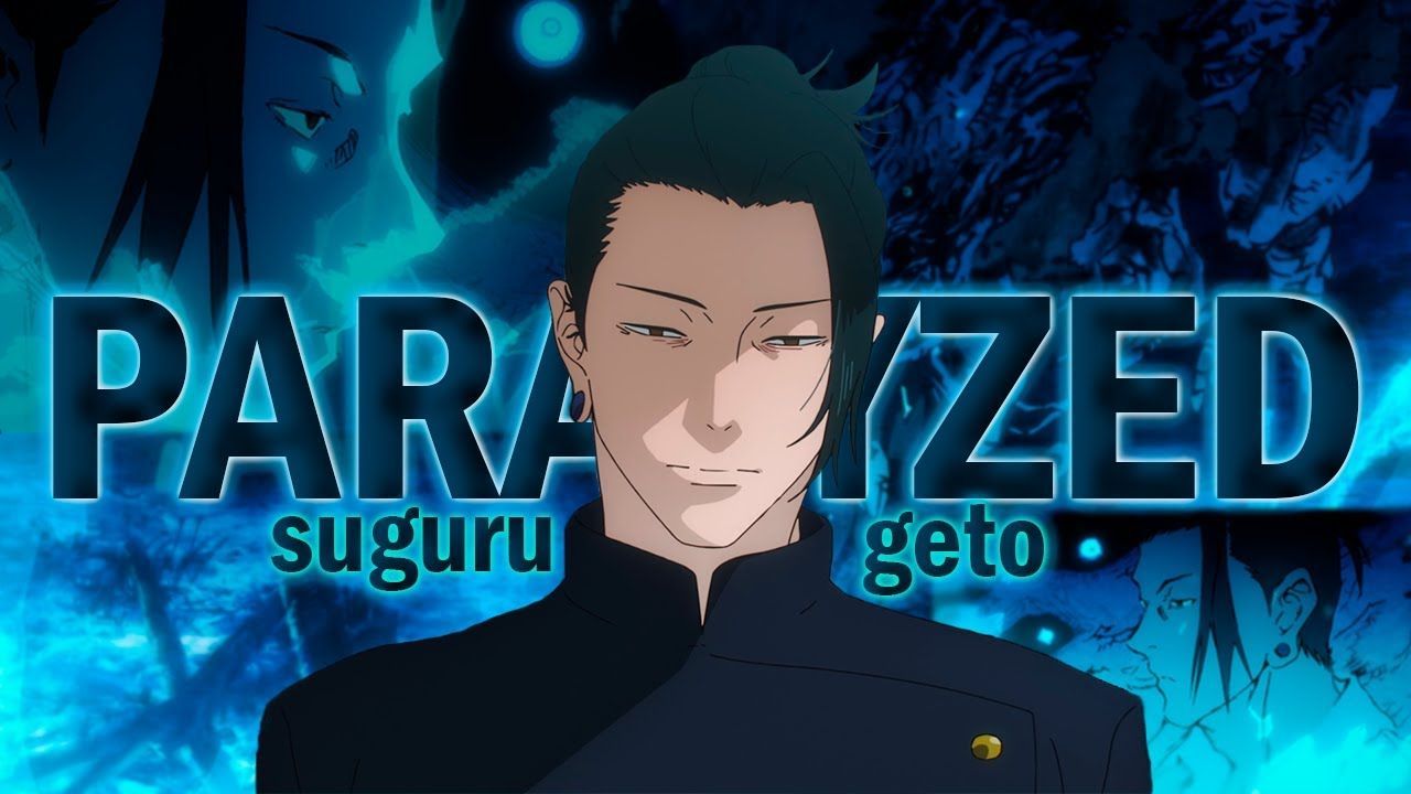 「AMV」Jujutsu Kaisen - Suguru Geto -「Paralized 」 - BiliBili