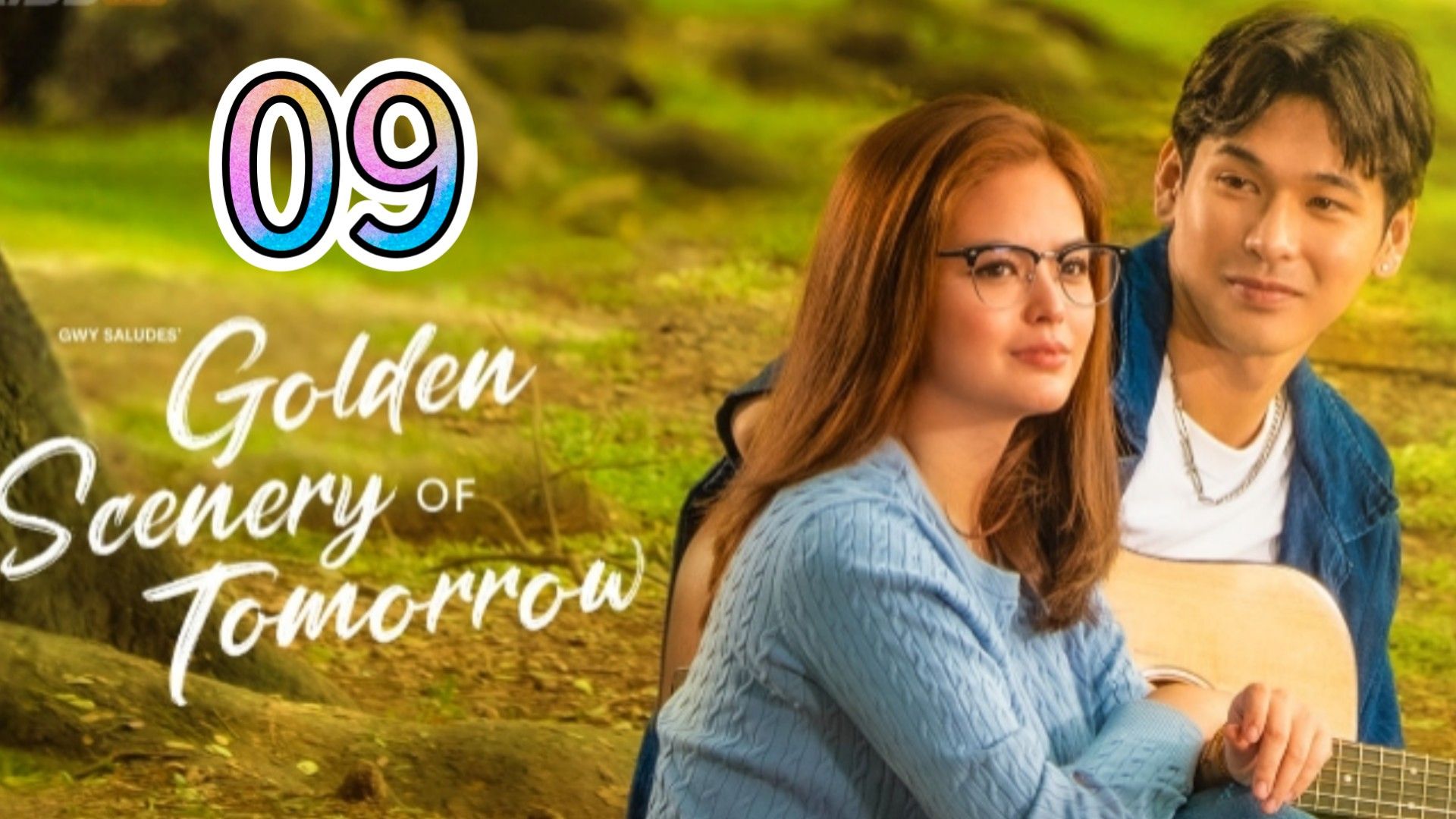 🇵🇭 Title : Golden Scenery of Tomorrow - Episode 9 - BiliBili