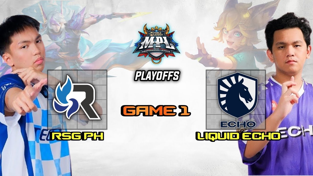 TEAM LIQUID ECHO vs RSG PH GAME 1 MPL PH SEASON 13 - PLAYOFFS - BiliBili