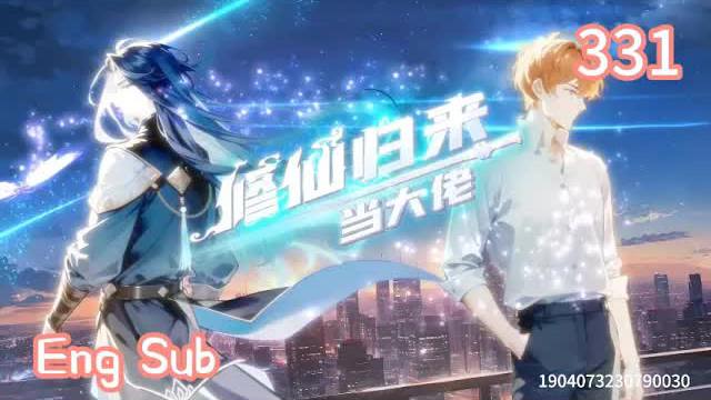 【Eng Sub】Cultivation Return: The Godfather – Season 1, Episode 331 ...