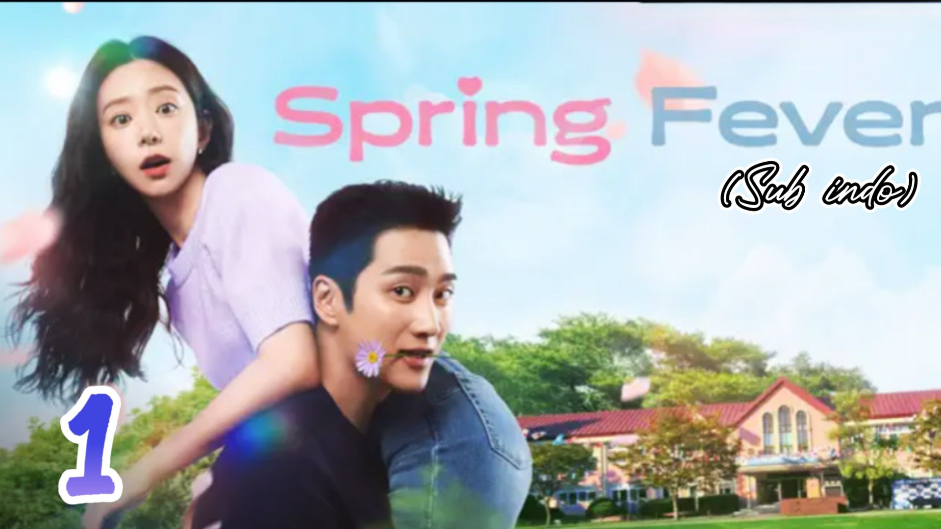 Spring Fever Episode 1 Sub indo 2026 - BiliBili