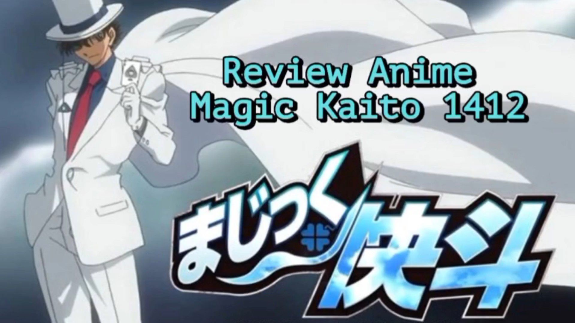 Review Anime Magic Kaito - BiliBili