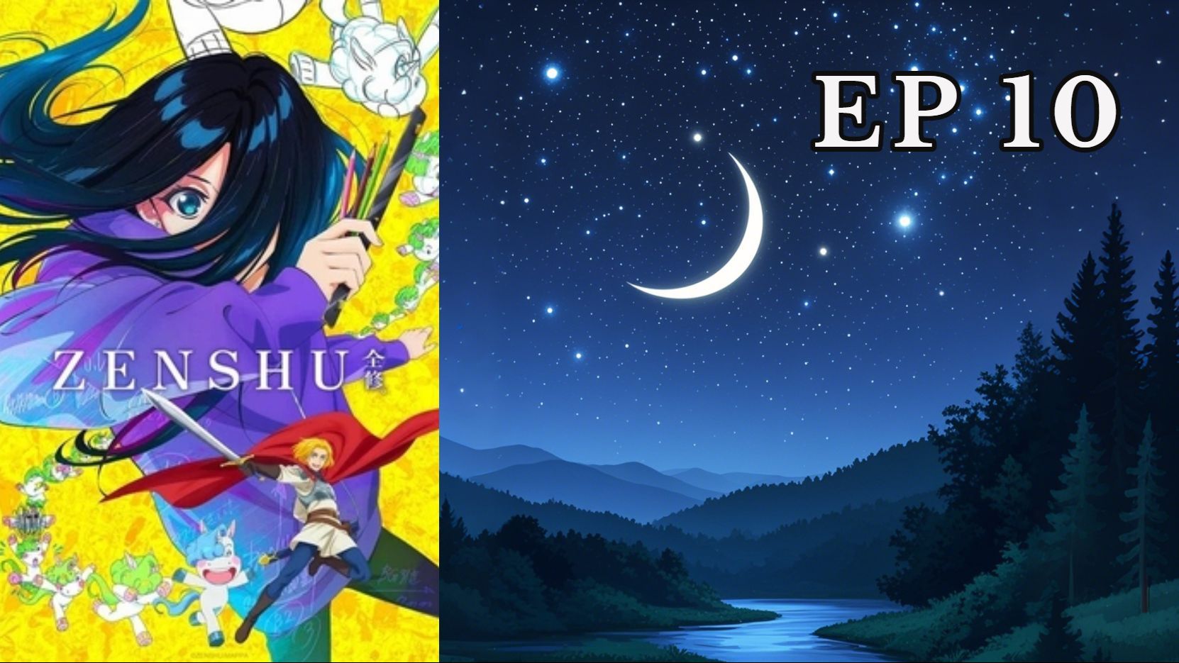 Zenshu EP. 10 - BiliBili