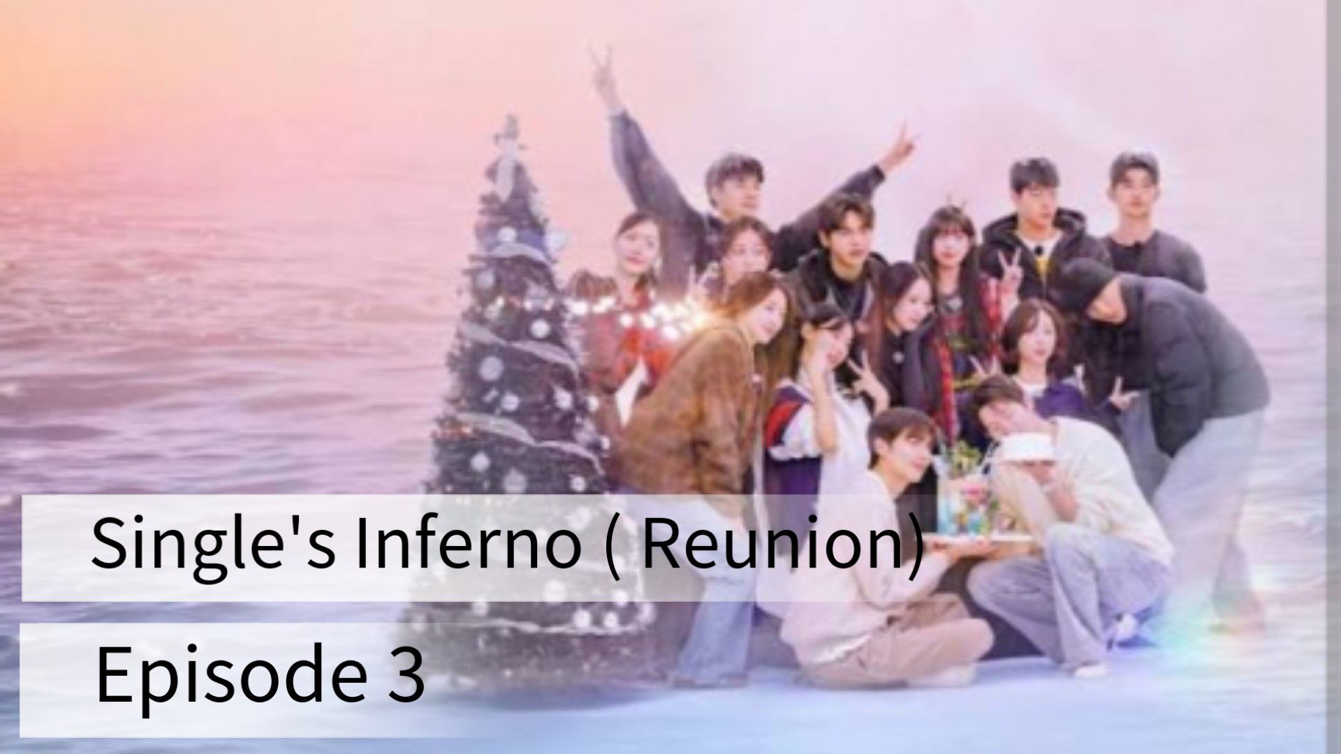 Single's Inferno (Season 5) | Reunion (2026) | Episode 3 | EngSub ...