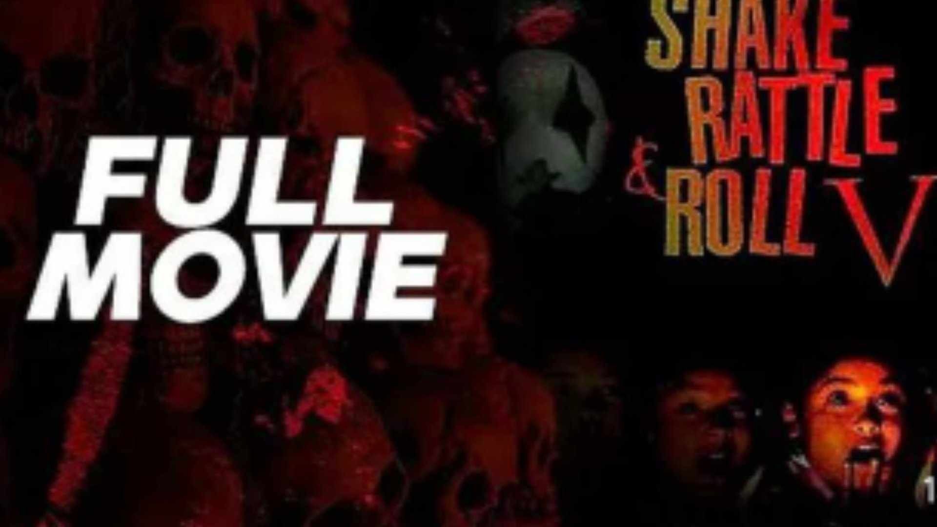 Pinoy movie Shake Rattle Roll full movie - BiliBili
