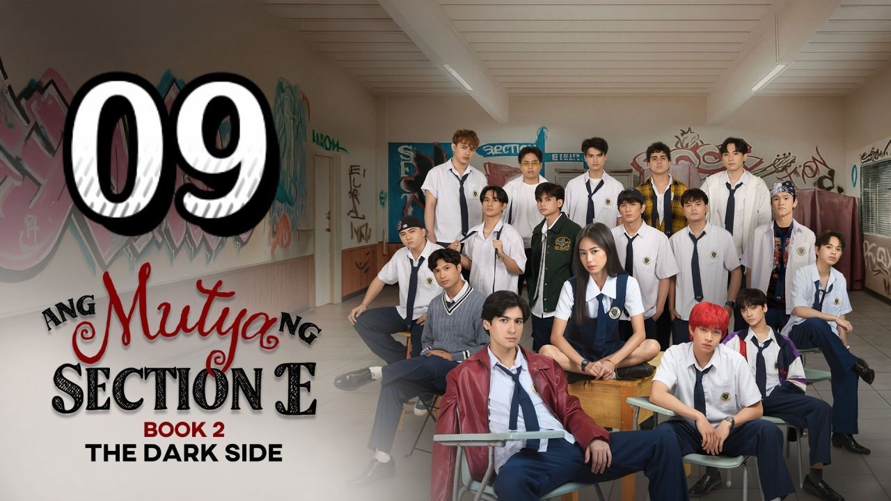🇵🇭EP. 9 ANG MUTYA NG SECTI0N E | ENG SUB | Romance/Drama/Youth - BiliBili