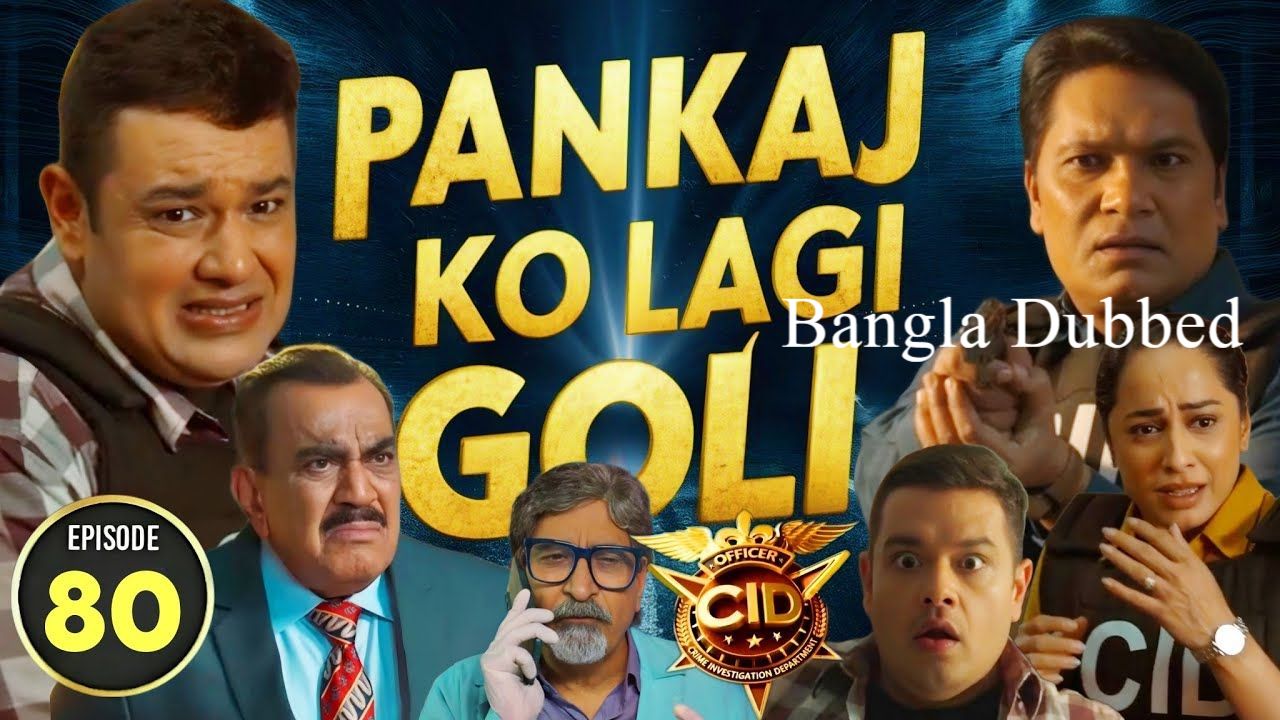 CID Season 2 Full Episode 80 Bangla Dubbed | CID Season 2 2025 | CID ...