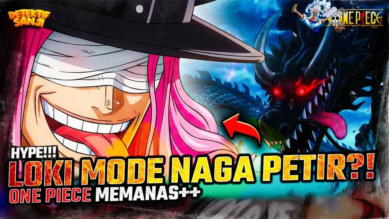 ONE PIECE TERBARU： IM-SAMA CIPTAKAN SENJATA KIAMAT？! LOKI MODE NAGA ...