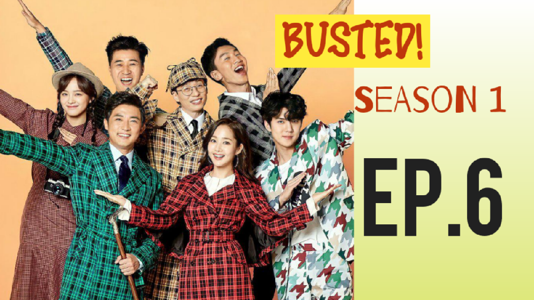 [INDO SUB] Busted! Season 1 - Episode 6 - Bstation