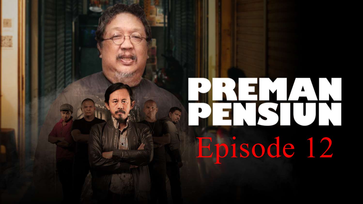 Preman Pensiun S1 Eps. 12 - Bstation