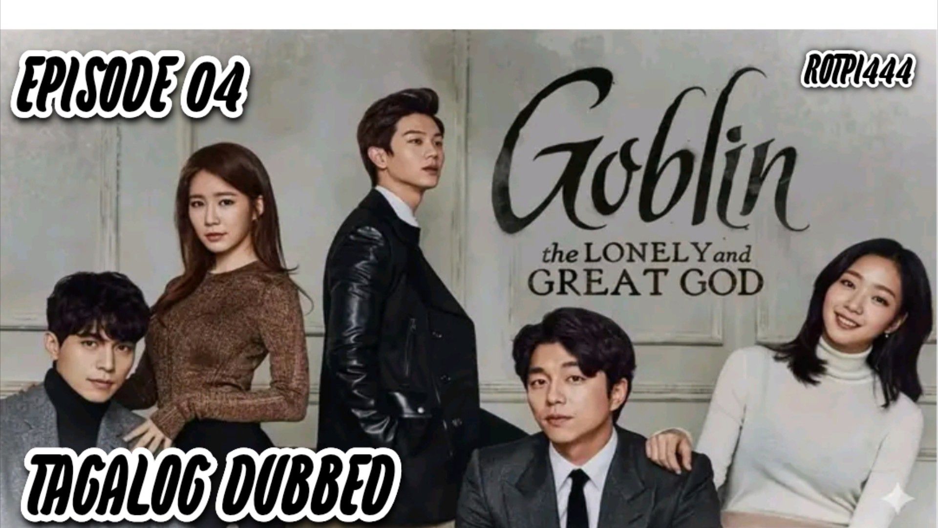 Episode_4_Goblin__Guardian_The_Lonely_and_Great_God - Bstation