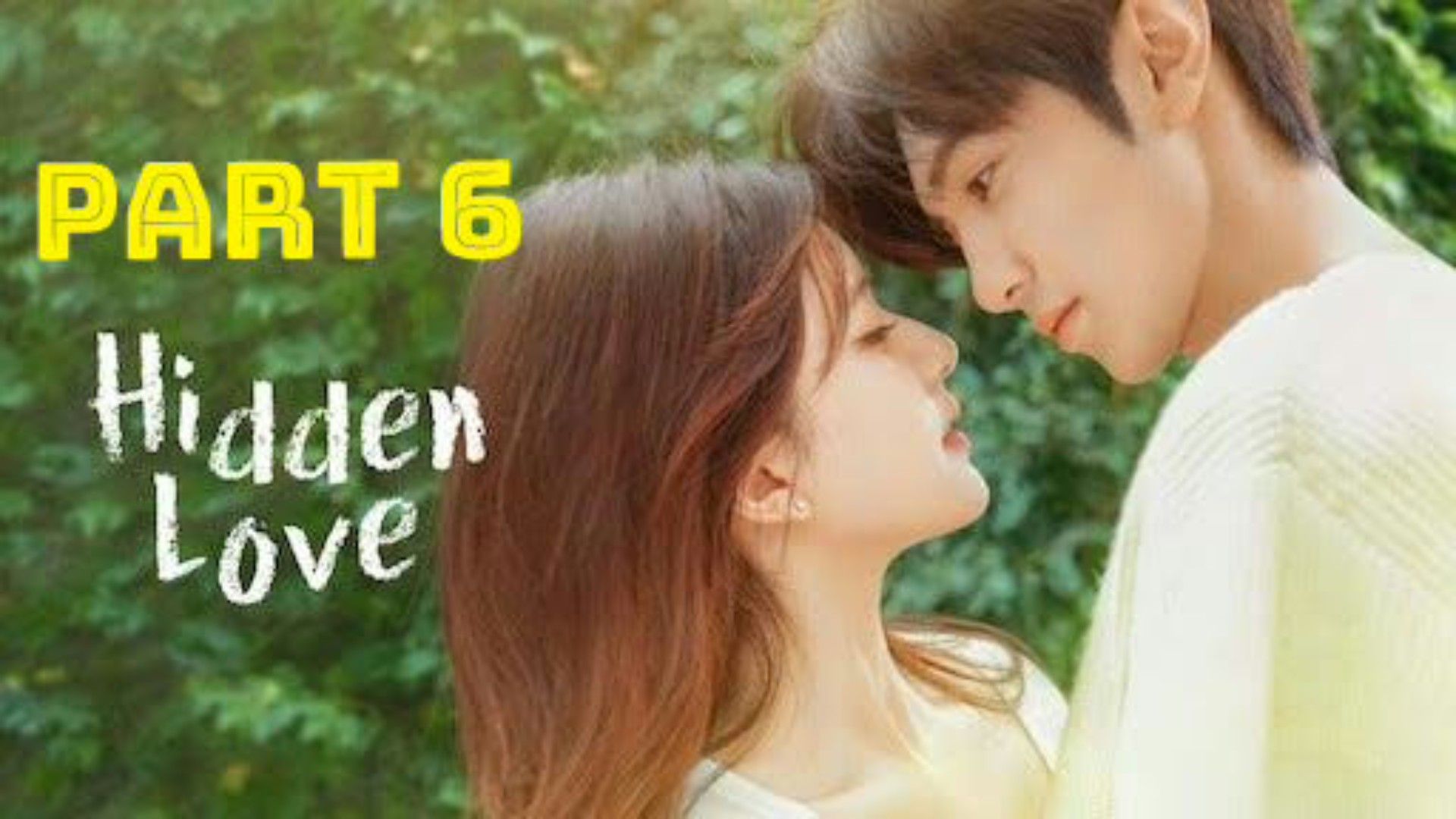 hidden love in hindi |hidden love part 6 | hidden love episode 6| hidden love drama| 隐藏的爱 - Bstation