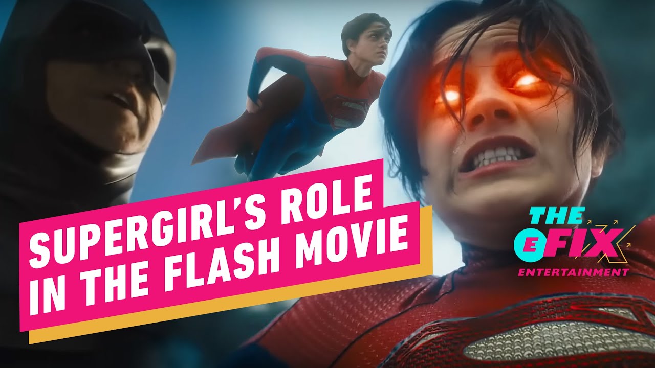 The Flash Movie: Supergirl's Role in the Flashpoint Story - IGN The Fix: Entertainment - BiliBili