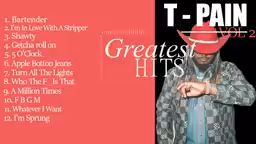 T-Pain Best Hits Playlist 2021 - BiliBili