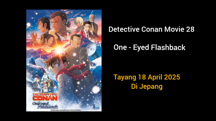 Detective Conan Movie 28 : One - Eyed Flashback - Teaser ( Tayang 18 April 2025 di Jepang ...