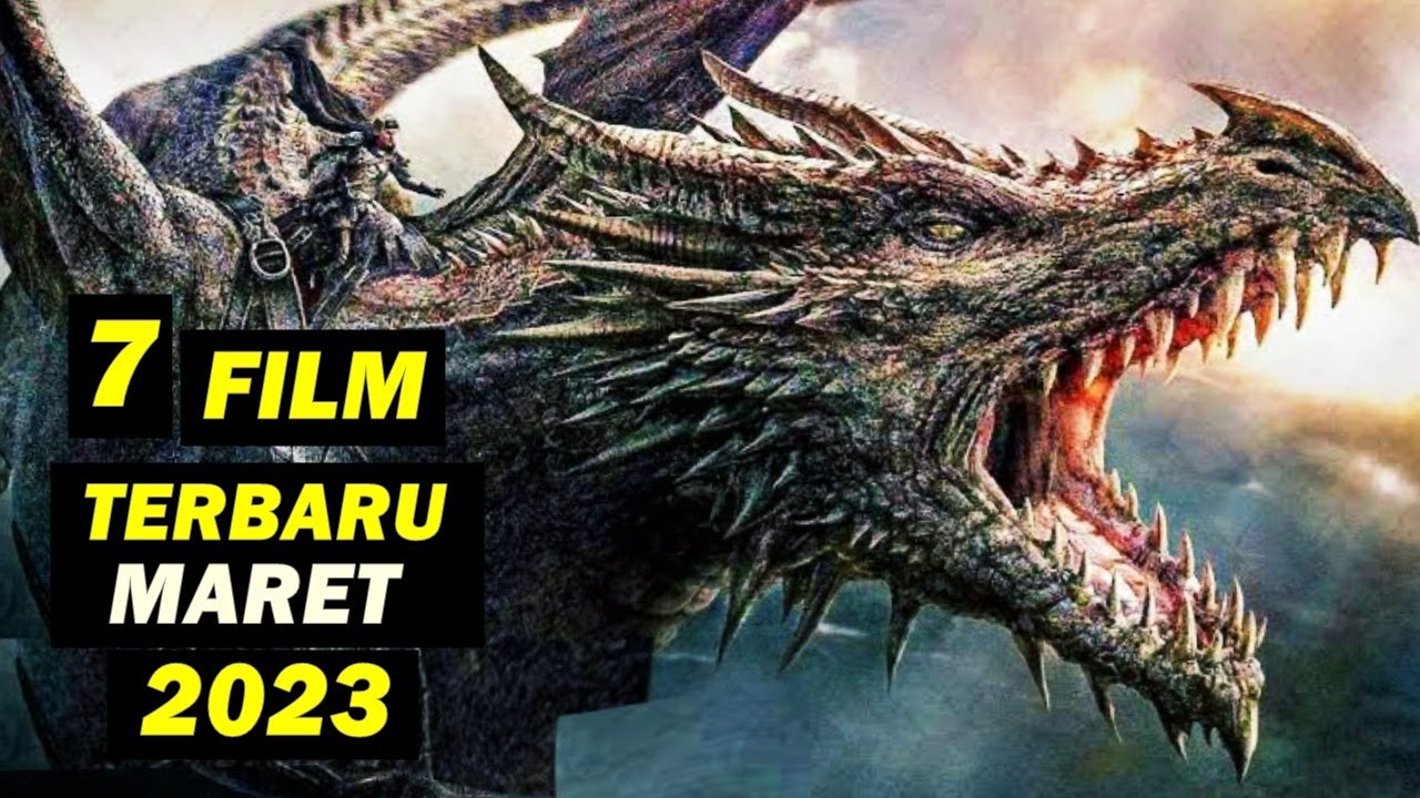Rekomendasi 7 Film Terbaru Tahun 2023 I Tayang Maret 2023 - Bstation