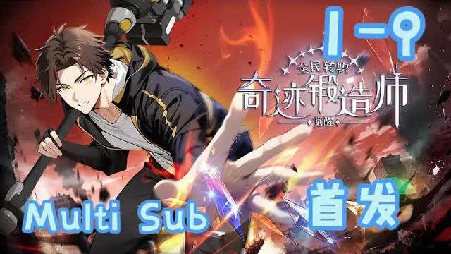 【Malay Sub】Semua Berubah Kerjaya: Pencetus Keajaiban Tukang Besi EP1-9 ...